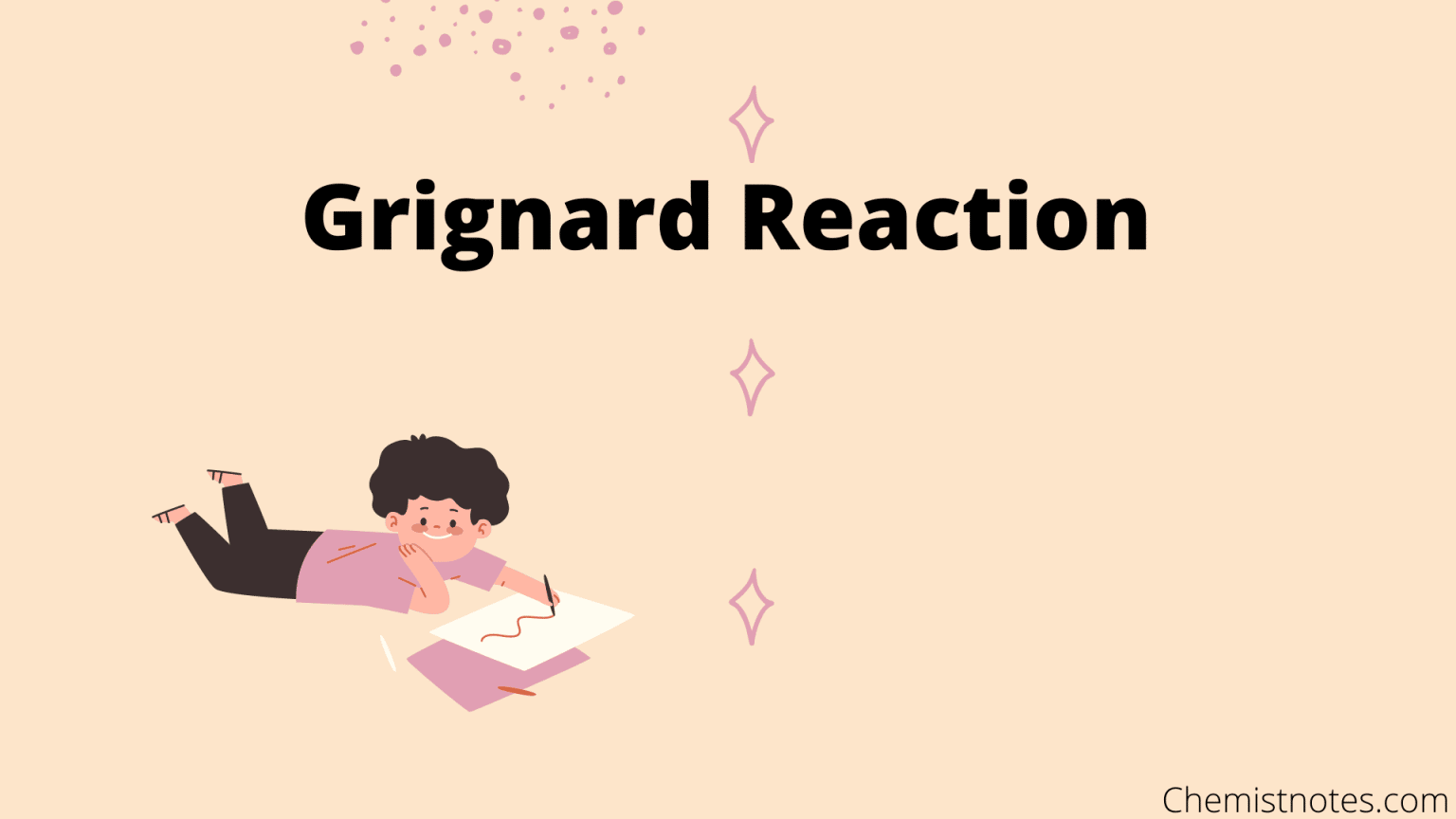 Grignard Reaction: Mechanism and examples - Chemistry Notes