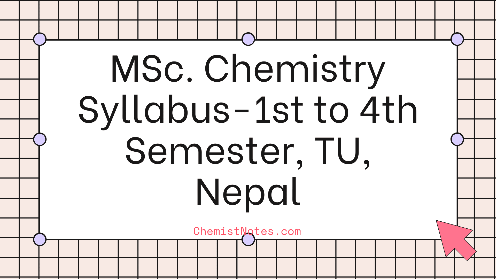 MSc Chemistry Syllabus 1st To 4th Semester TU Nepal Chemistry Notes msc-chemistry-syllabus-1st-to-4th-semester-tu-nepal-chemistry-notes