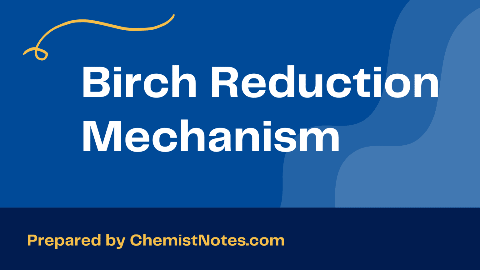 Birch Reduction mechanism and application - Chemistry Notes