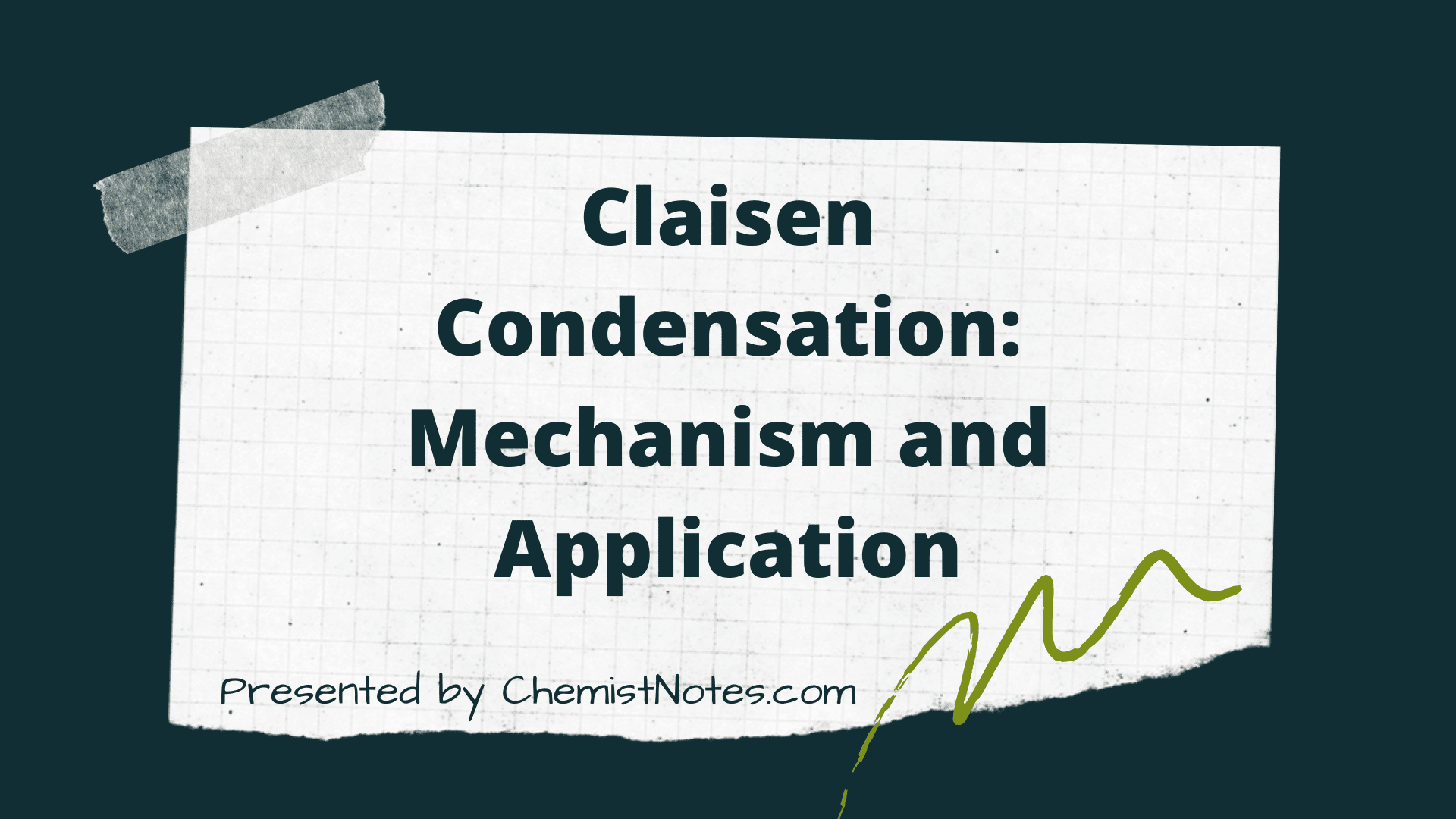 Claisen Condensation: Mechanism and Application - Chemistry Notes
