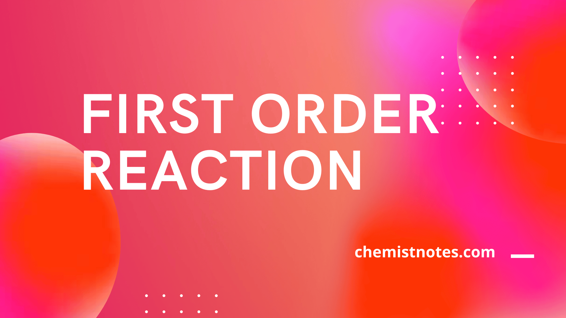 First Order Reaction Definition Example Half Life Period Chemistry