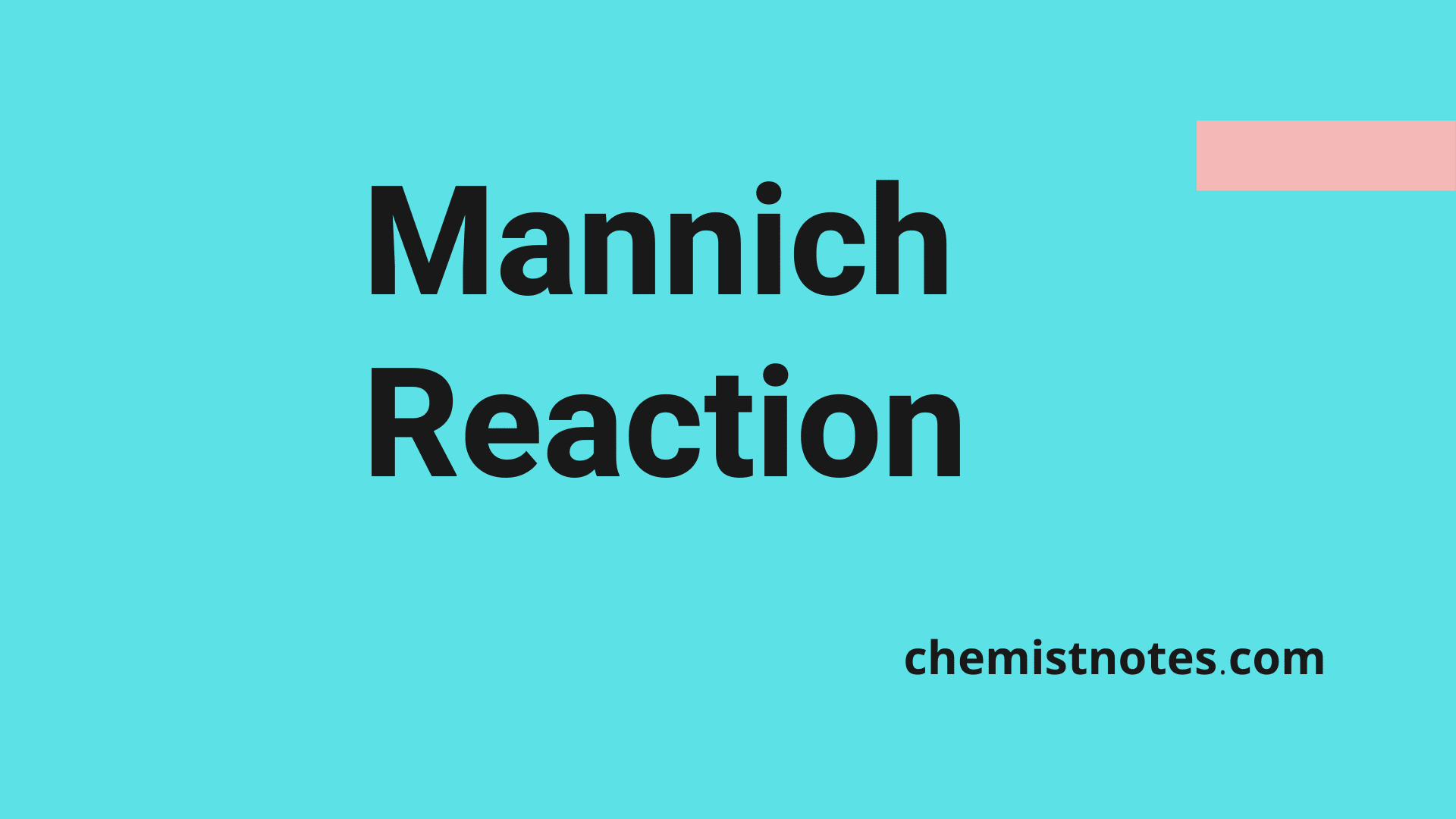 Mannich reaction: Promising Mechanism - Chemistry Notes