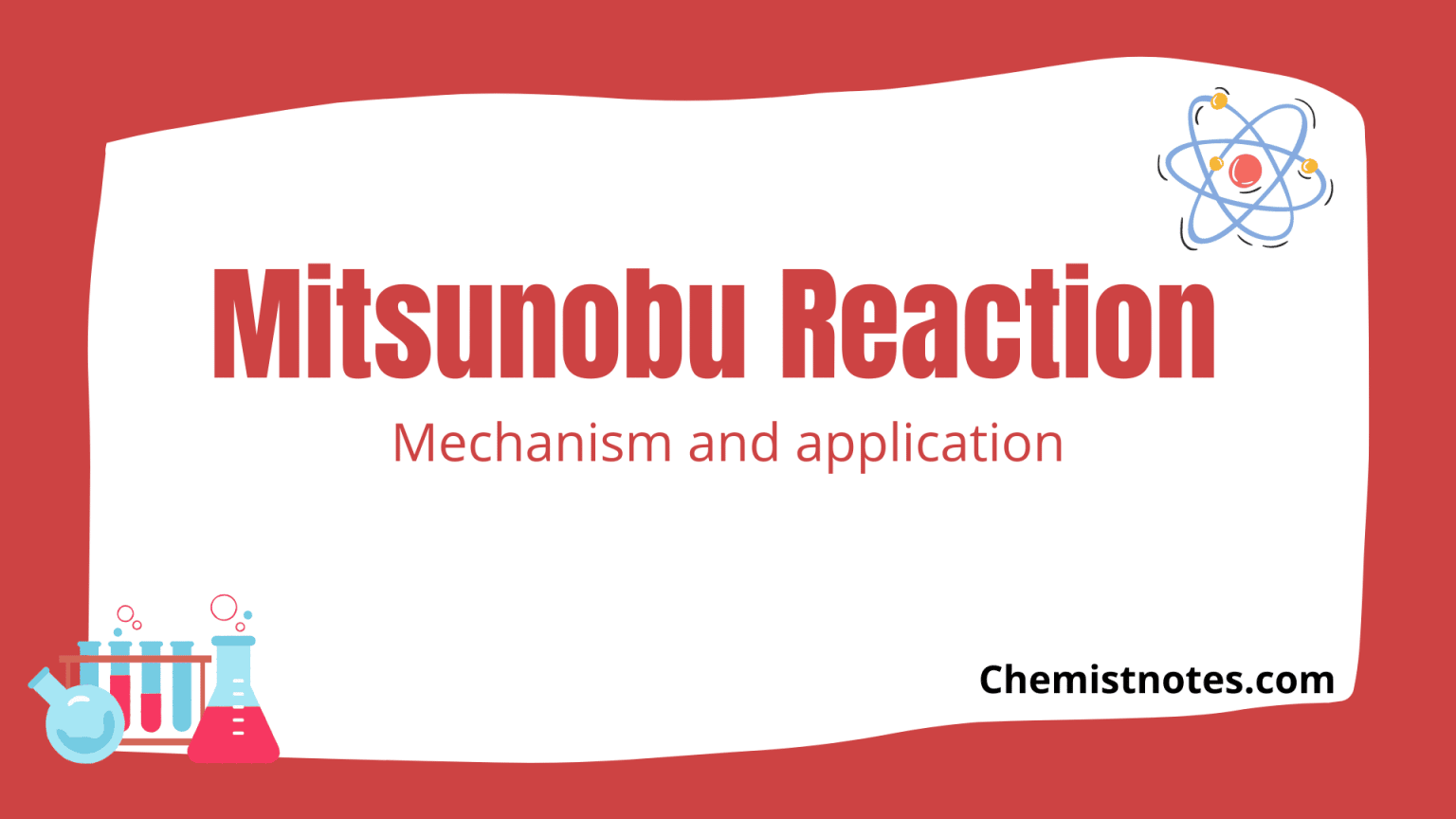 Mitsunobu reaction mechanism: 2 new application - Chemistry Notes