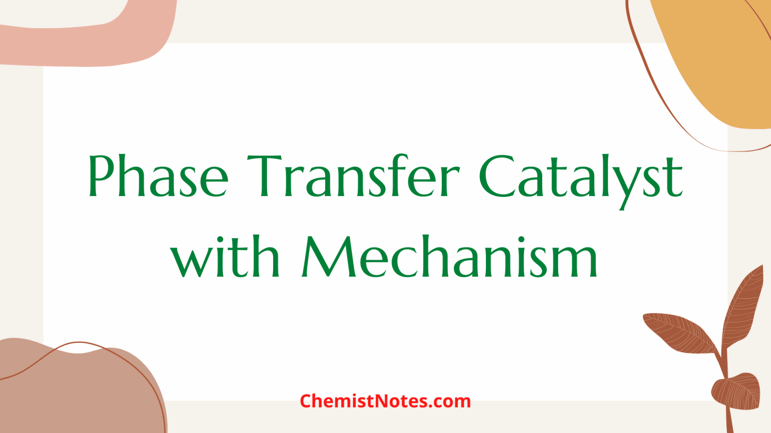 Phase transfer catalyst, Easy Mechanism - Chemistry Notes