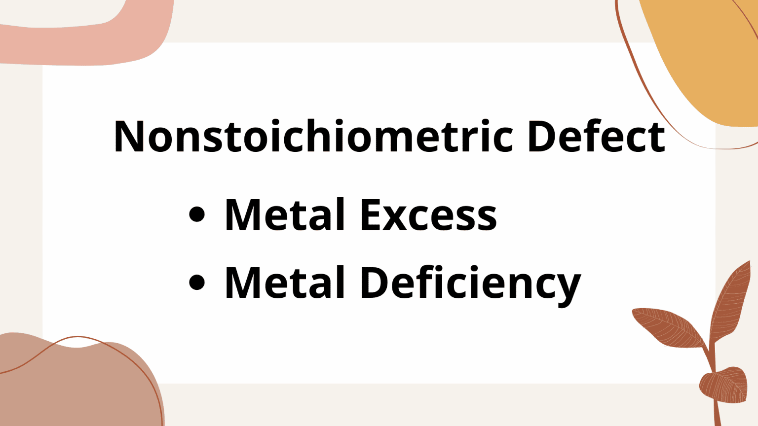 Nonstoichiometric Defect: Definition and types - Chemistry Notes