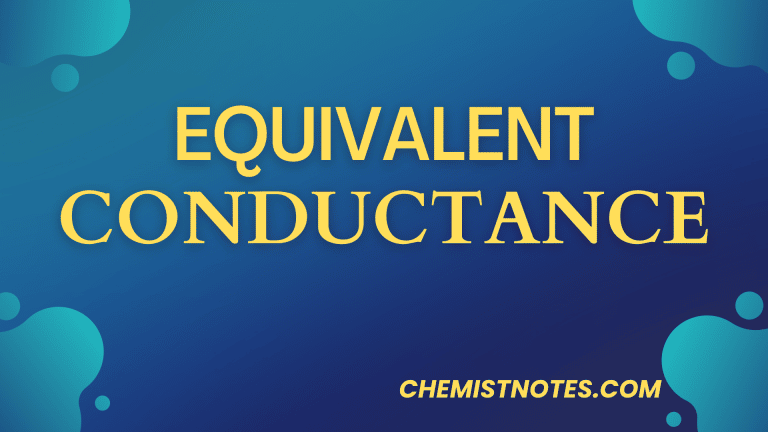 Equivalent conductance: Definition, unit, and formula - Chemistry Notes