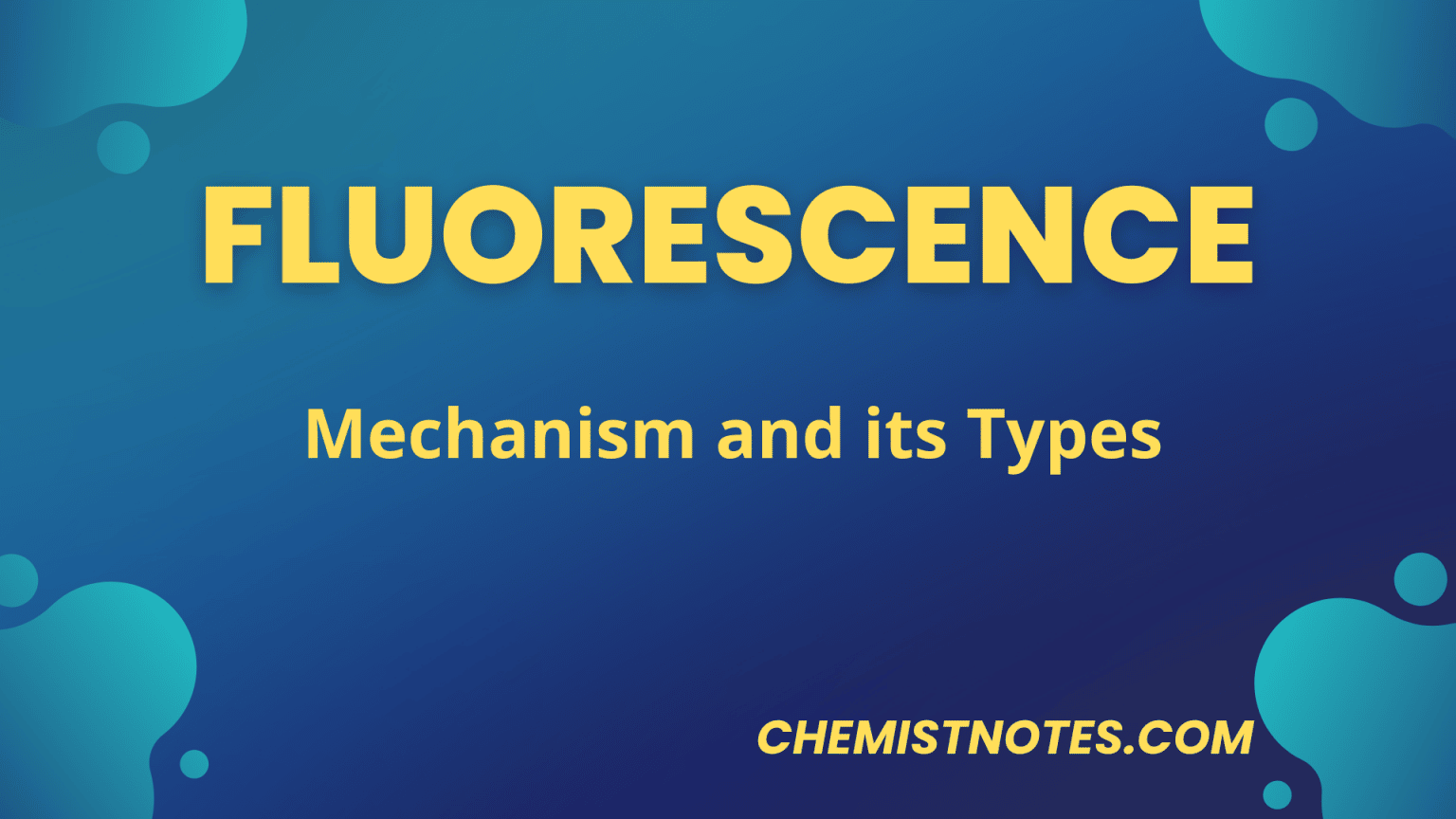 Factors affecting fluorescence: Principle, types - Chemistry Notes