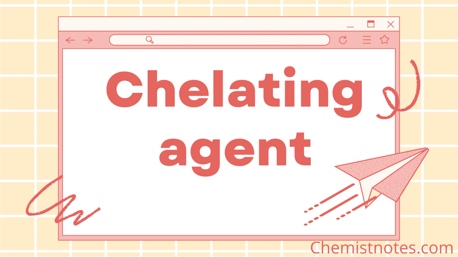 Chelating agent: Definition, Examples, and Applications - Chemistry Notes