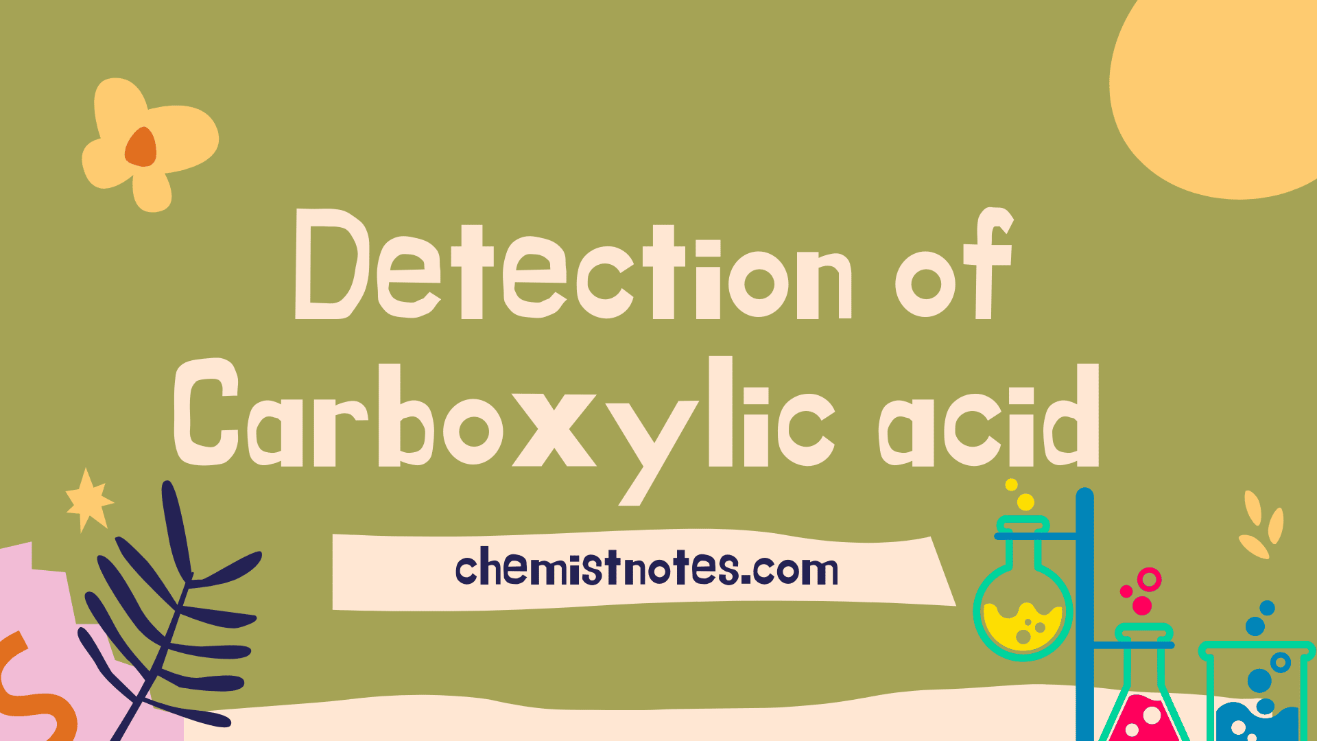 Detection of Carboxylic acid; Functional group detection - Chemistry Notes