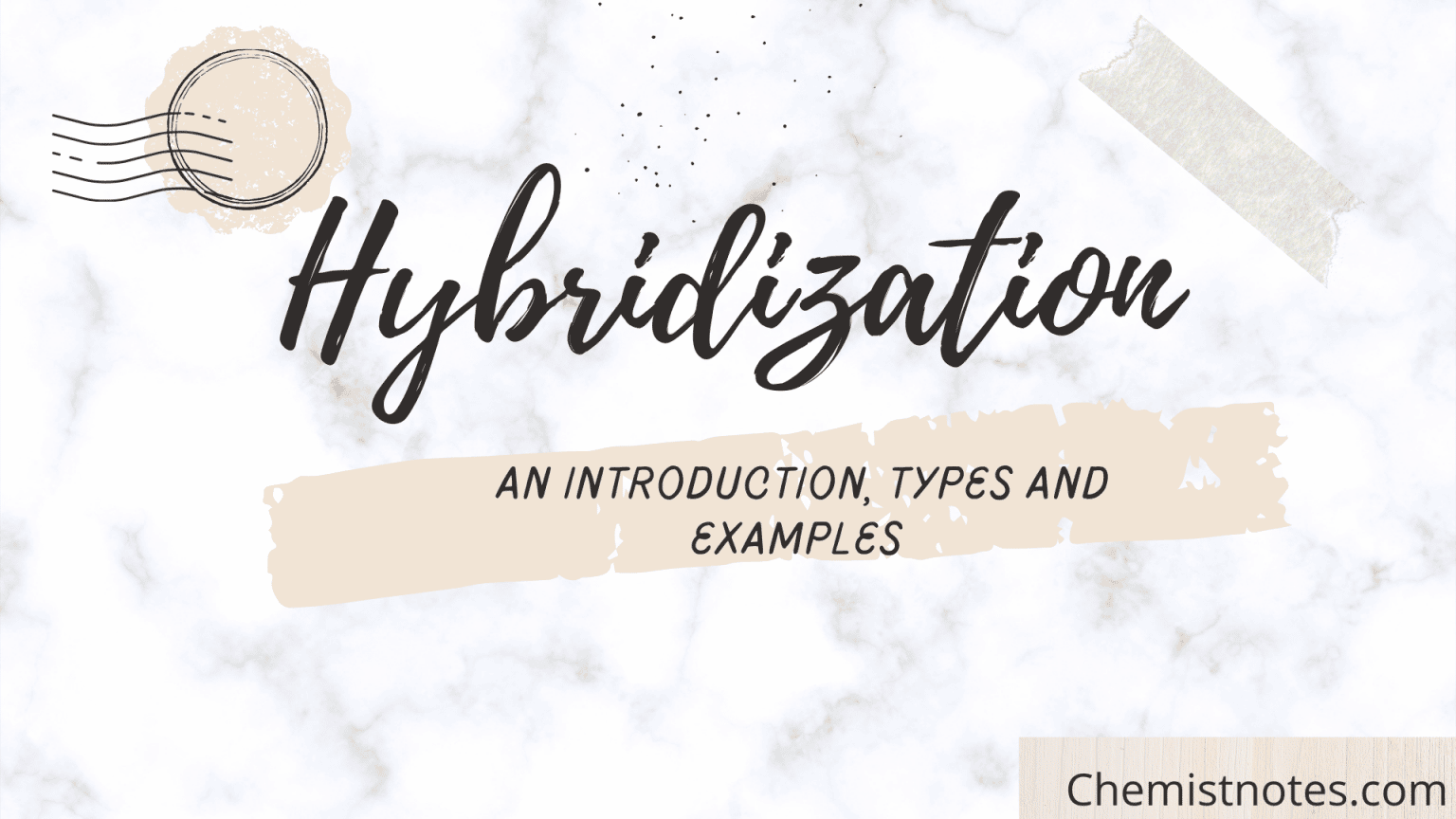 Hybridization: Definition, types and examples - Chemistry Notes