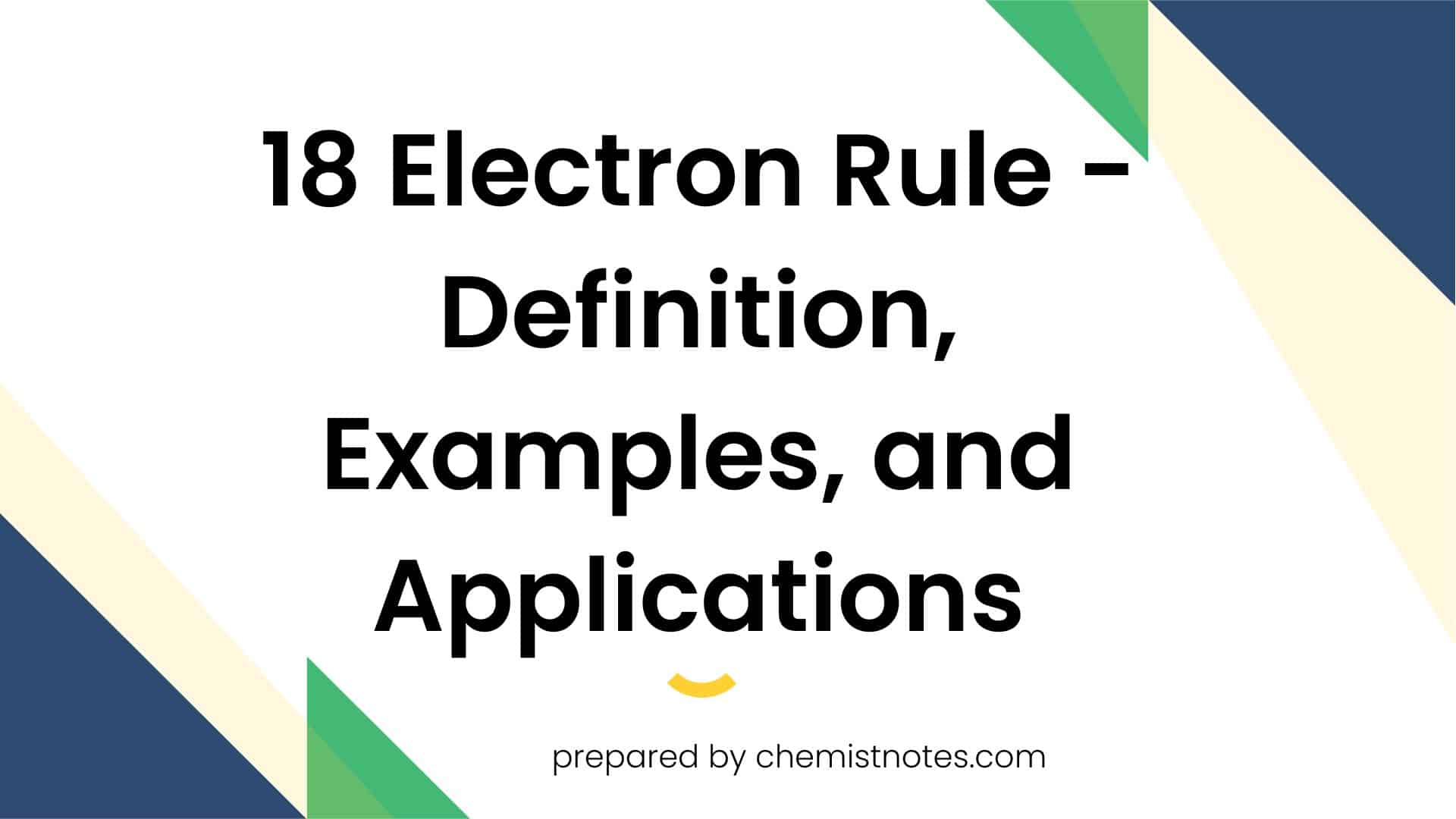 18 Electron Rule Definition Examples And Applications Chemistry Notes