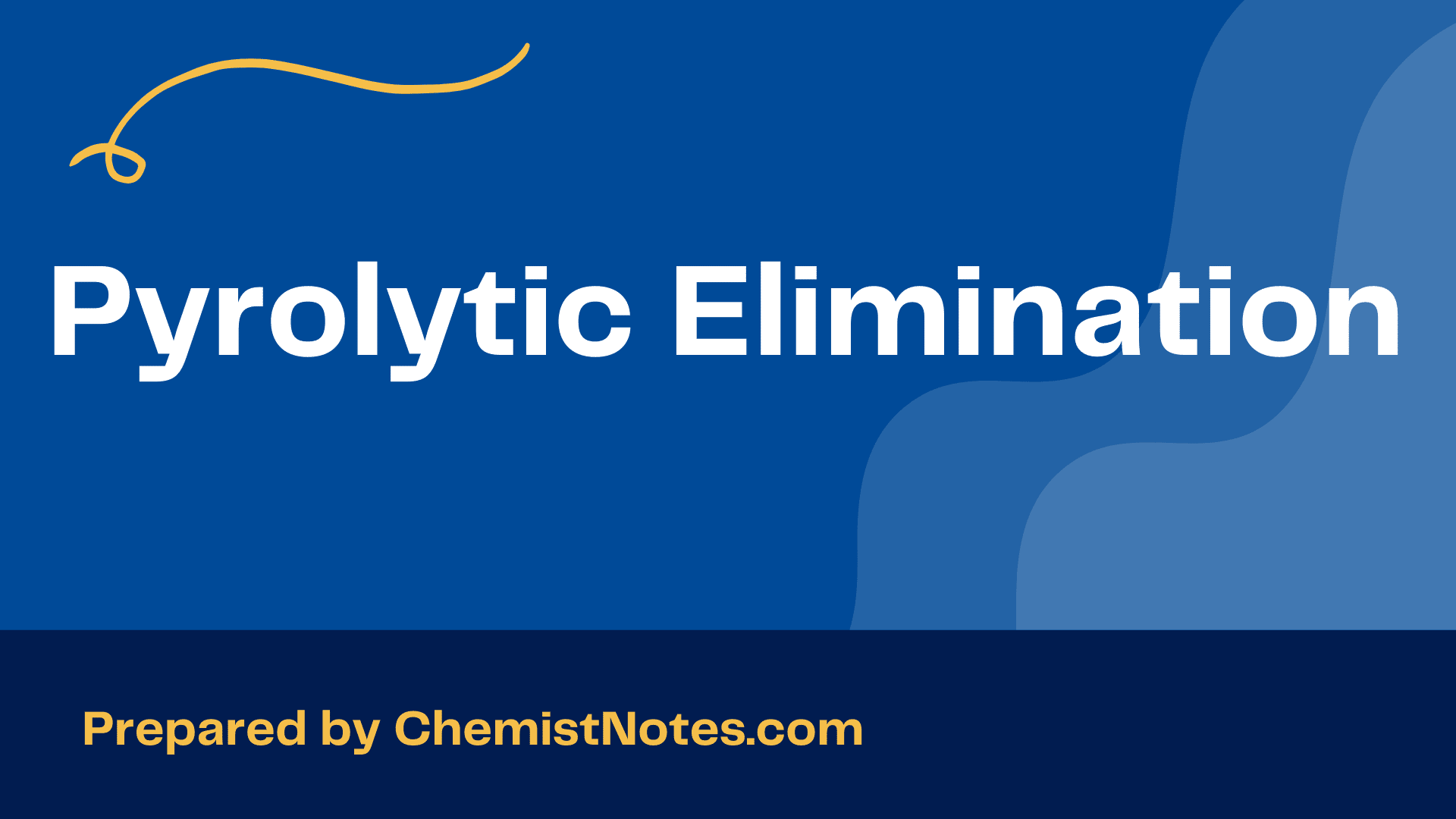 Pyrolytic elimination: Mechanism, examples - Chemistry Notes