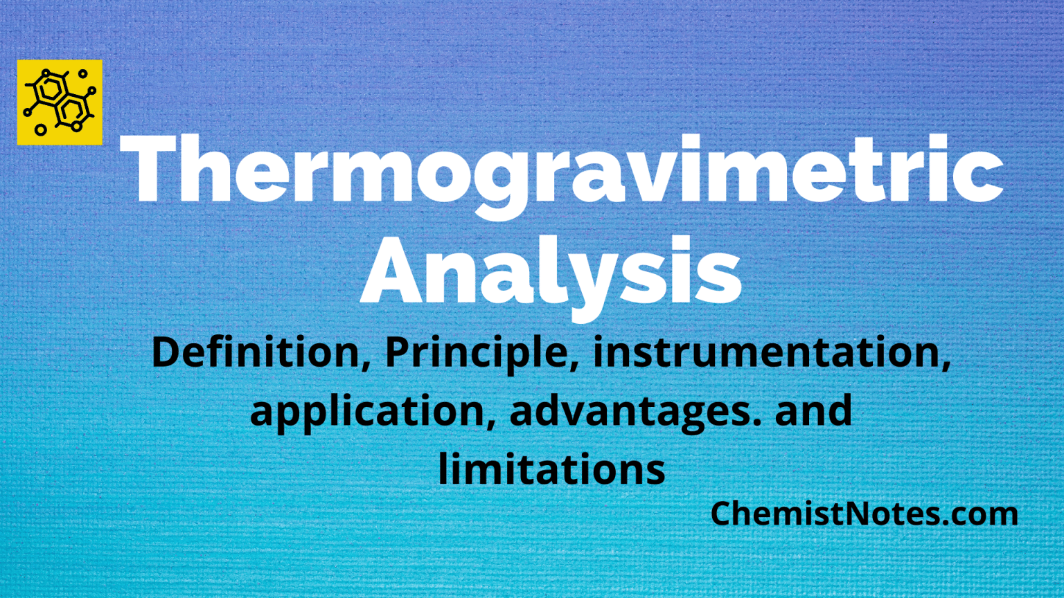 Thermogravimetric Analysis: Principle, Instrumentation, and Reliable ...