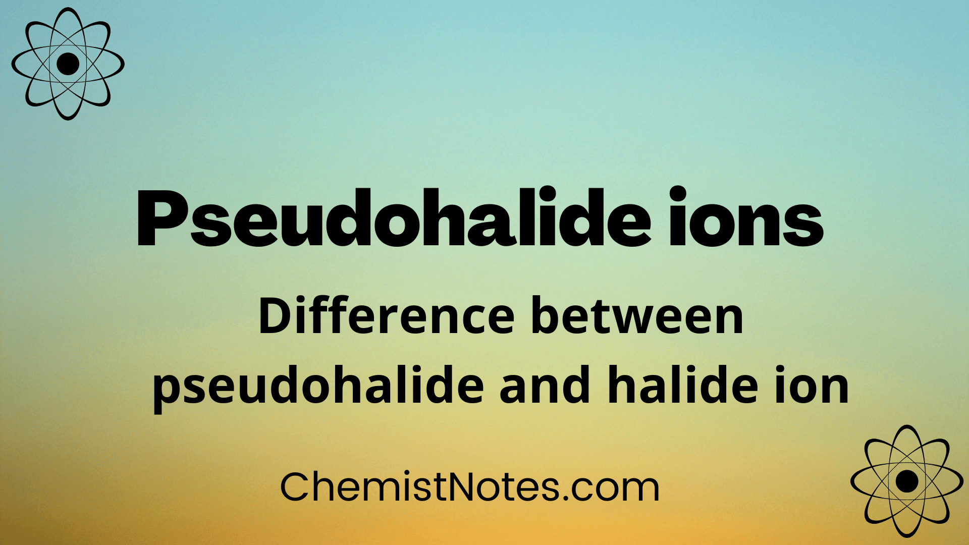 Pseudohalide and Pseudohalogens: Similarity and 3 differences with ...
