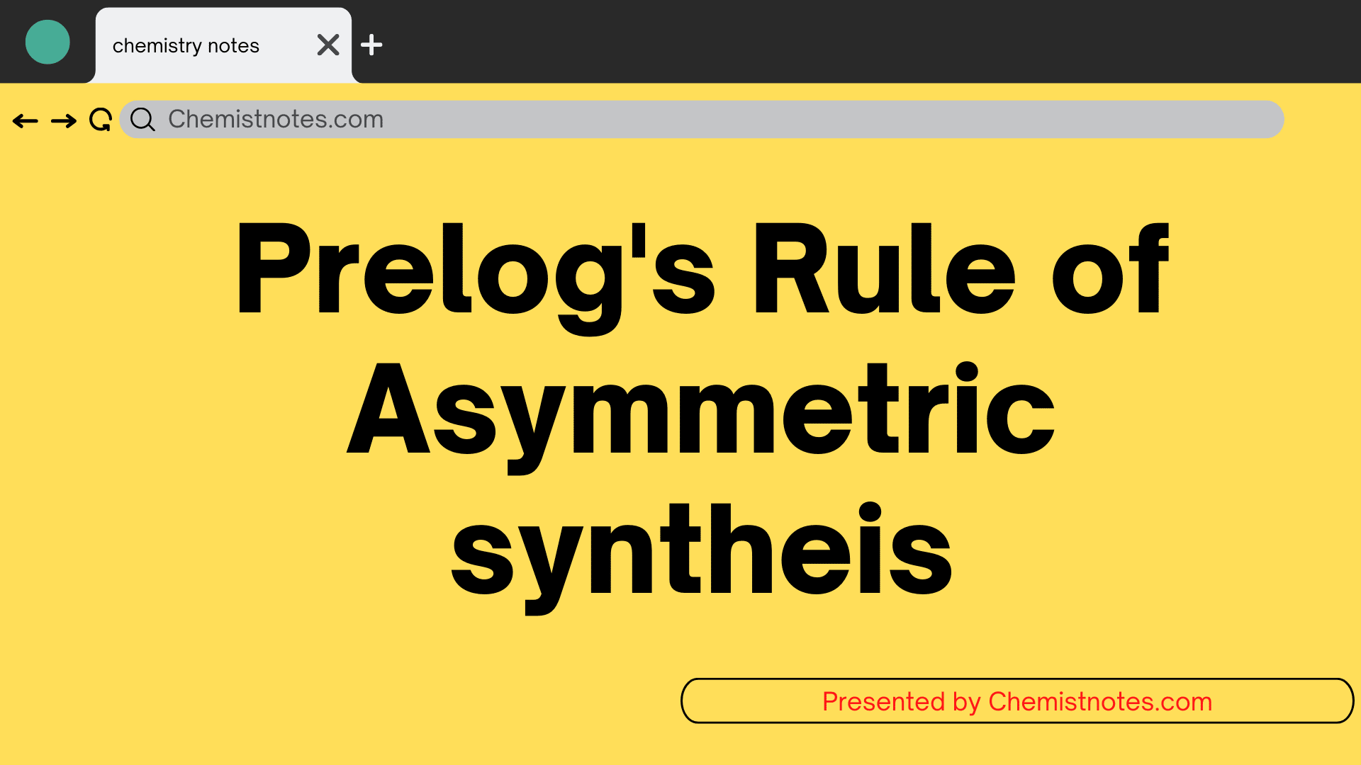 Prelog's rule Asymmetric Synthesis - Easy Explanation - Chemistry Notes