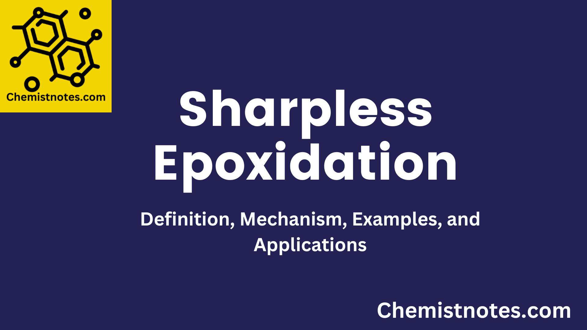 Sharpless Epoxidation: Easy Mechanism - Chemistry Notes