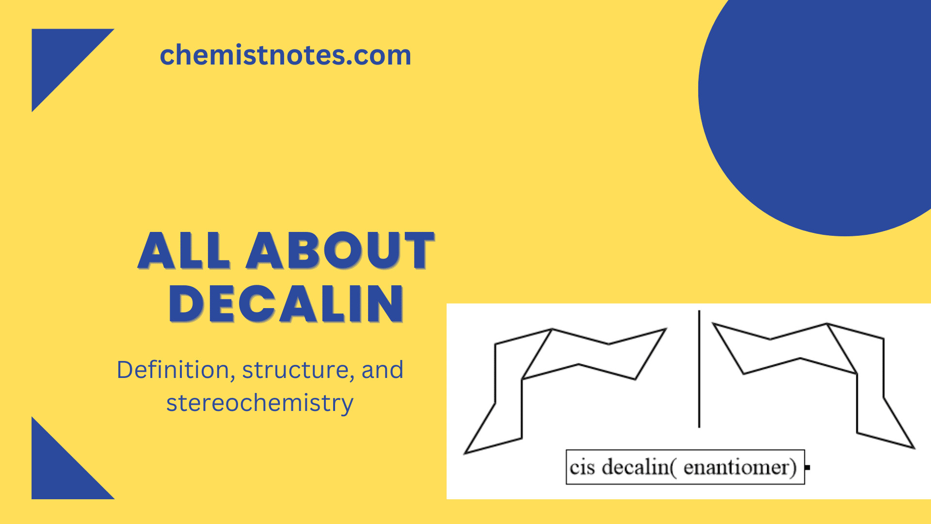 Decalin: Structure and stereochemistry detailed explanation - Chemistry ...