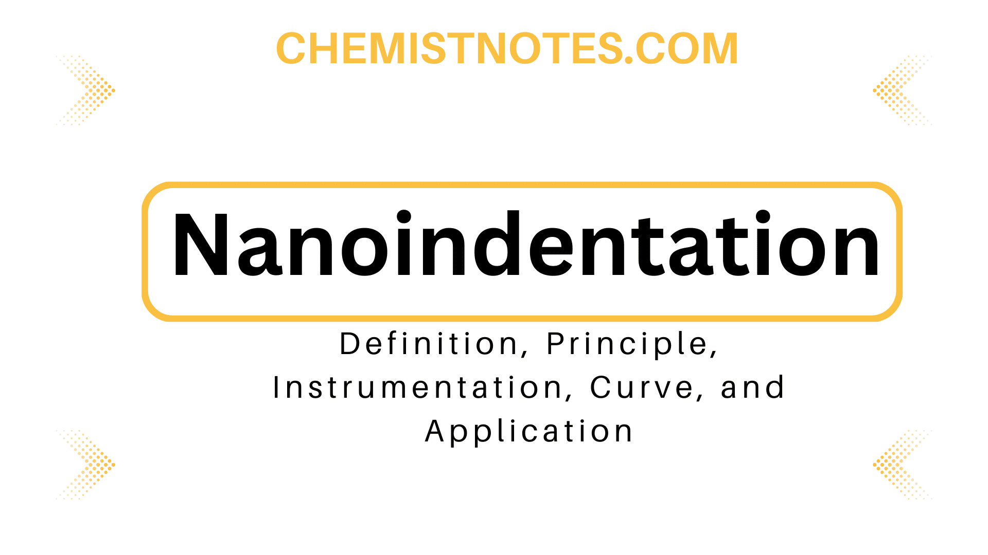 Nanoindentation: Curve, Principle, Instrument, and 2 Reliable ...